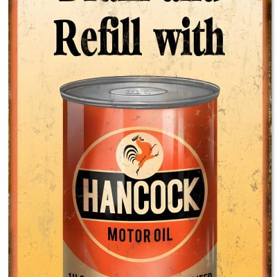 Drain And Refill Hancock Motor Oil Metal Sign - 12" x 18"