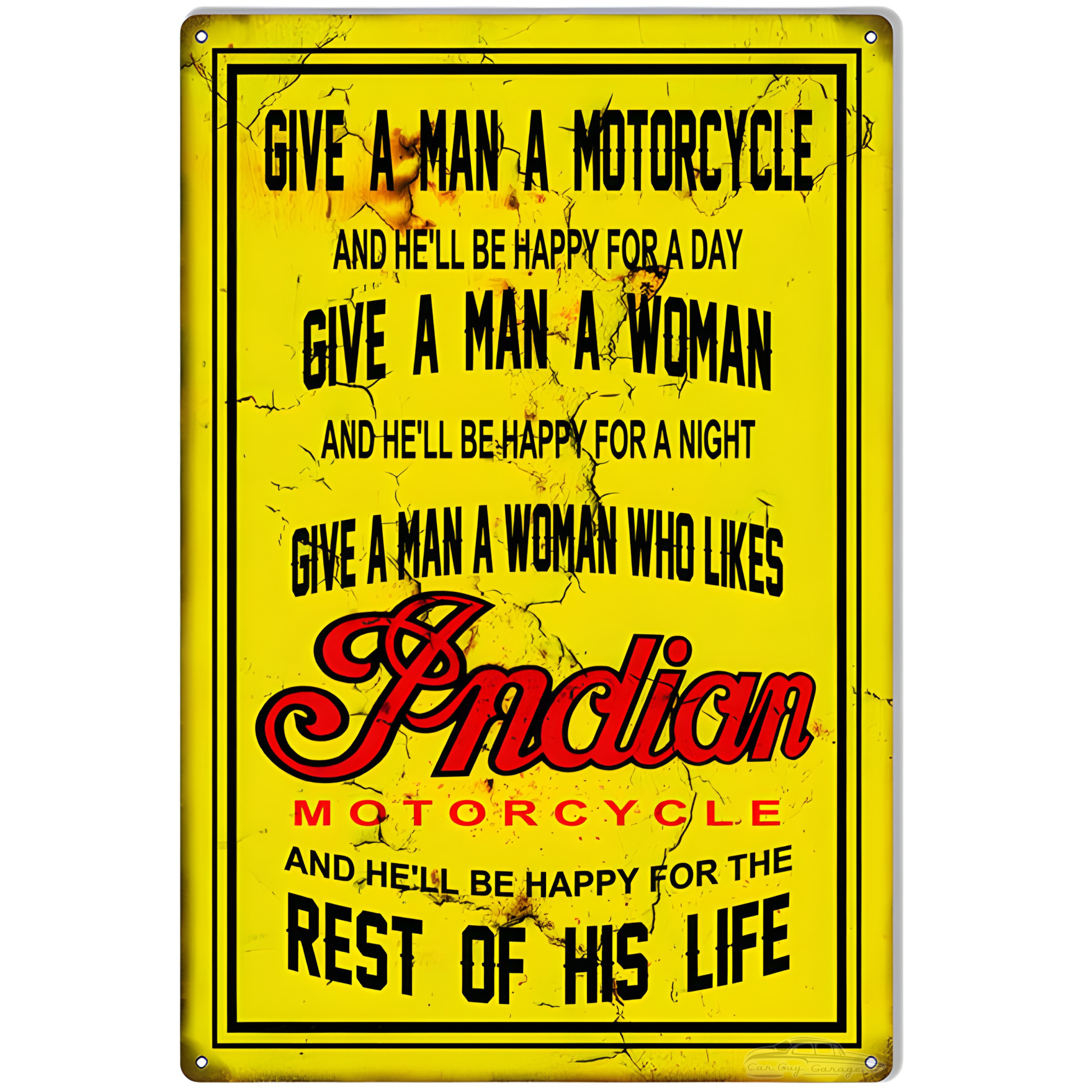 Indian Motorcycle Give A Man A Motorcycle Vintage Metal Sign - 12" x 18"