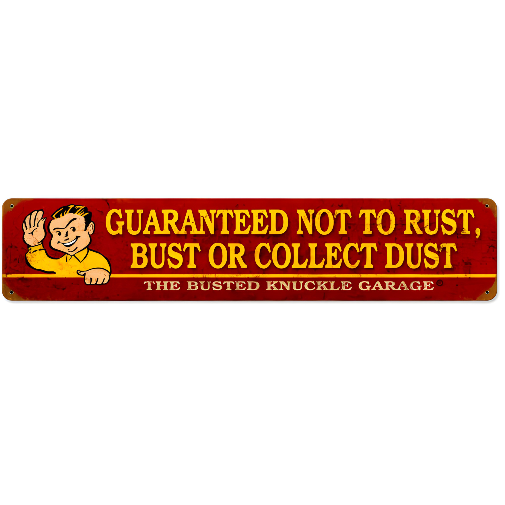 Bust Dust or Rust Metal Sign - Vintage Style, 18" x 6"
