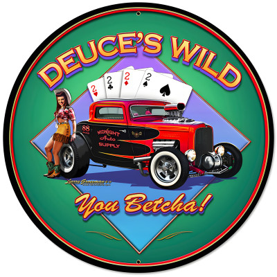 Deuces Wild II Metal Sign - 28" Round, Made in USA, 24 Gauge