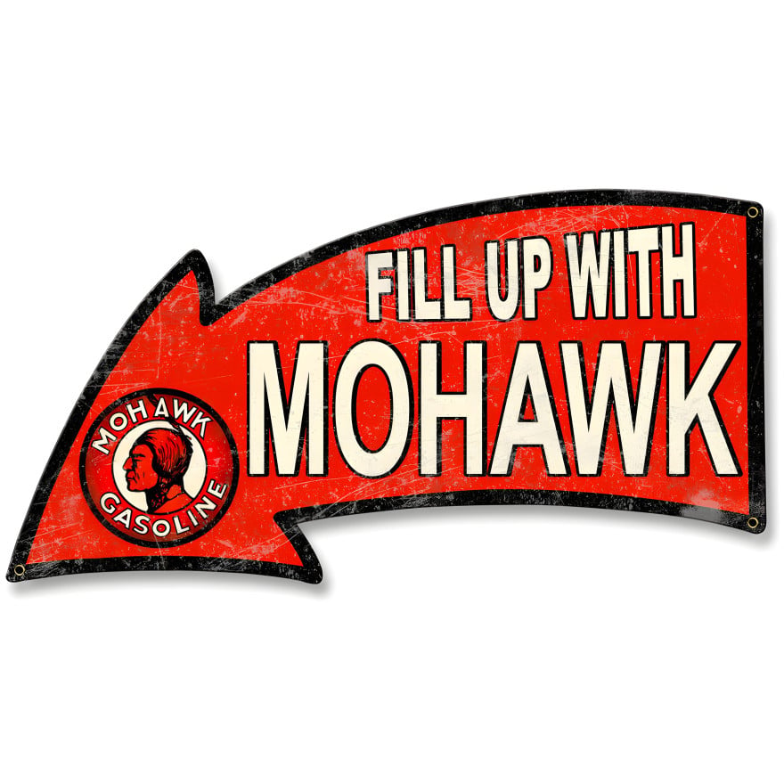 Fill Up with Mohawk Gasoline Arrow Metal Sign - 26"x14"