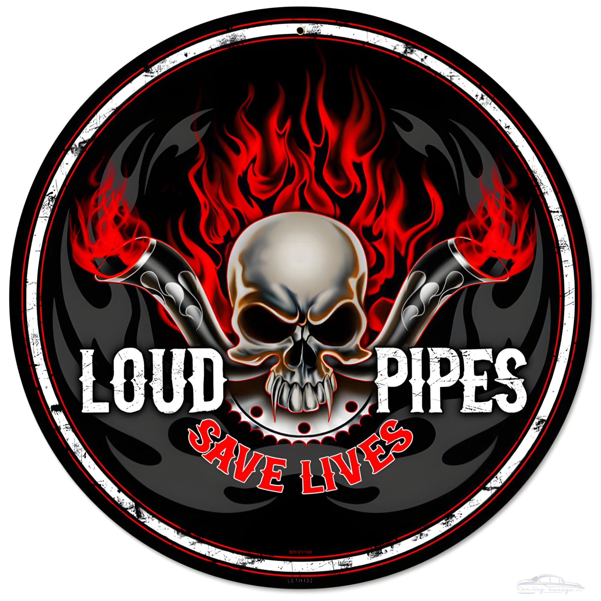 Loud Pipes Metal Sign - 14" Round, Heavy Gauge Steel, USA Made